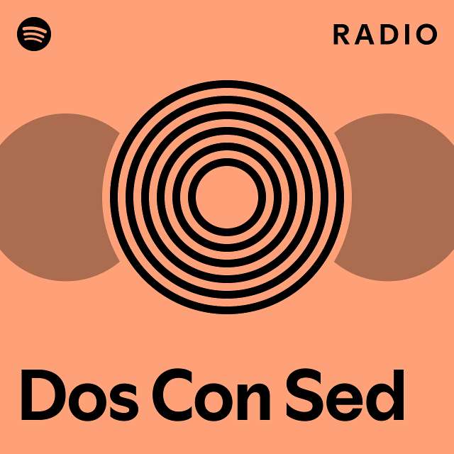 Dos Con Sed Radio - playlist by Spotify | Spotify