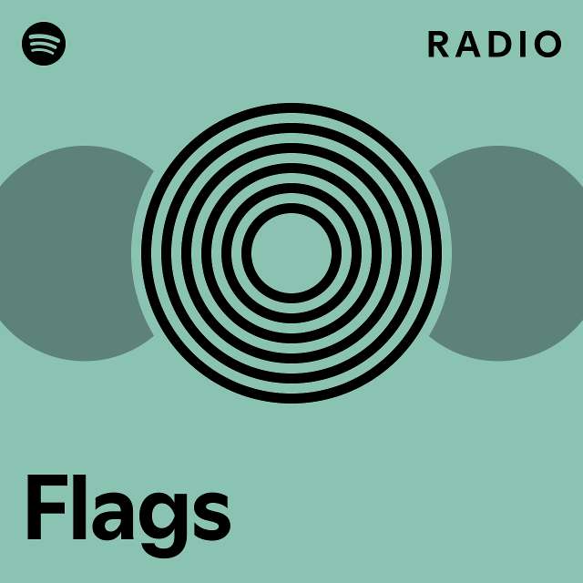 Flags Radio - playlist by Spotify | Spotify