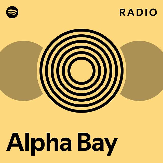 Alpha Bay Radio - playlist by Spotify | Spotify