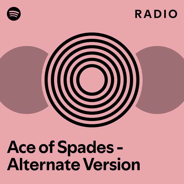 Ace of Spades - Alternate Version Radio - playlist by Spotify | Spotify