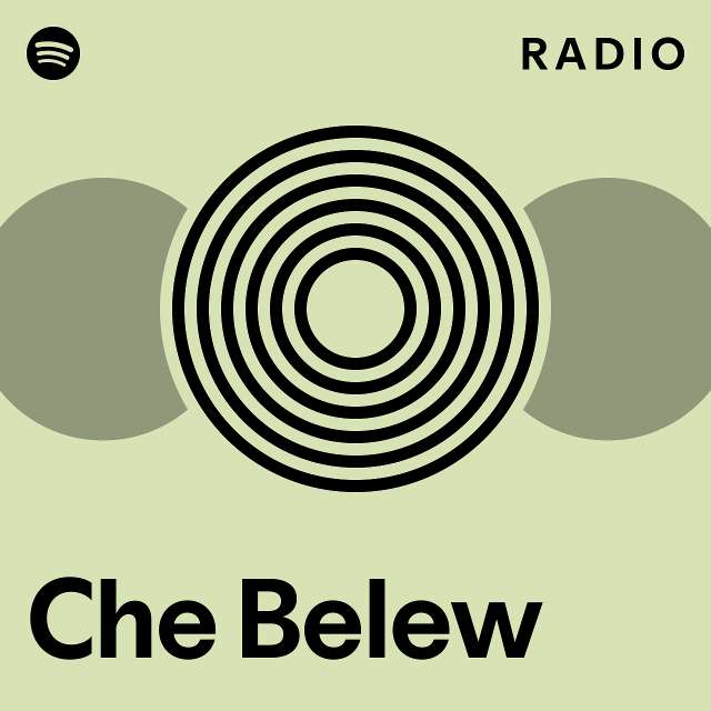 Che Belew Radio - playlist by Spotify | Spotify