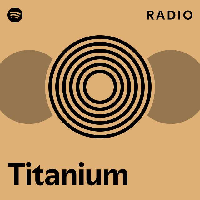 Titanium Radio - playlist by Spotify | Spotify