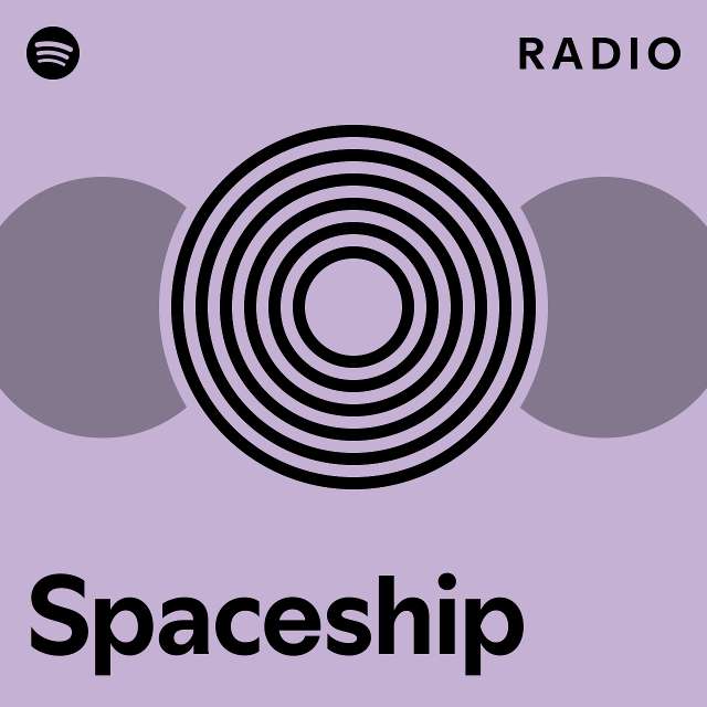 Spaceship Radio - playlist by Spotify | Spotify