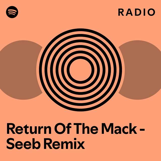 Return Of The Mack - Seeb Remix Radio - playlist by Spotify | Spotify