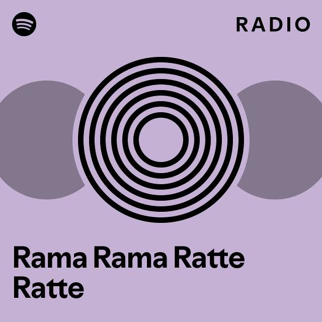 Rama Rama Ratte Ratte Radio - playlist by Spotify | Spotify