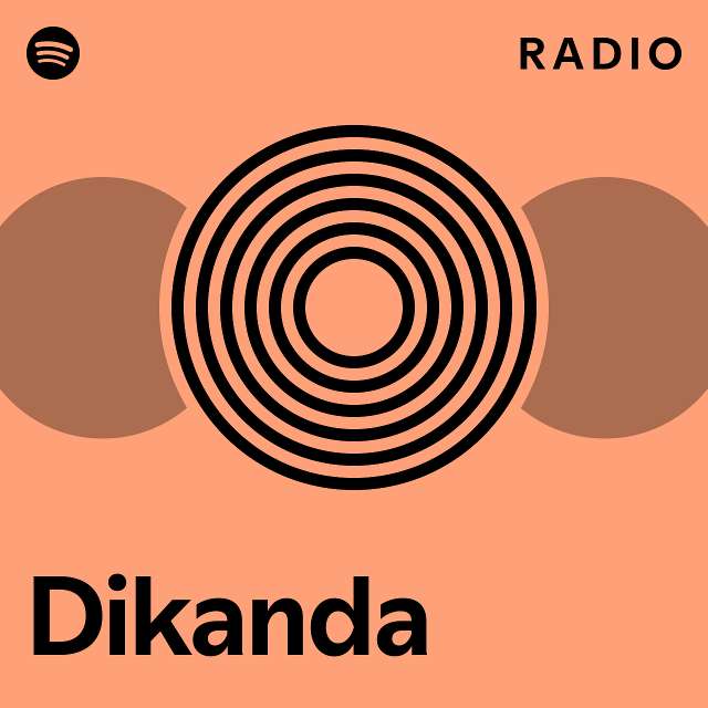 Dikanda Radio - playlist by Spotify | Spotify