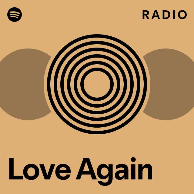Love Again Radio - playlist by Spotify | Spotify