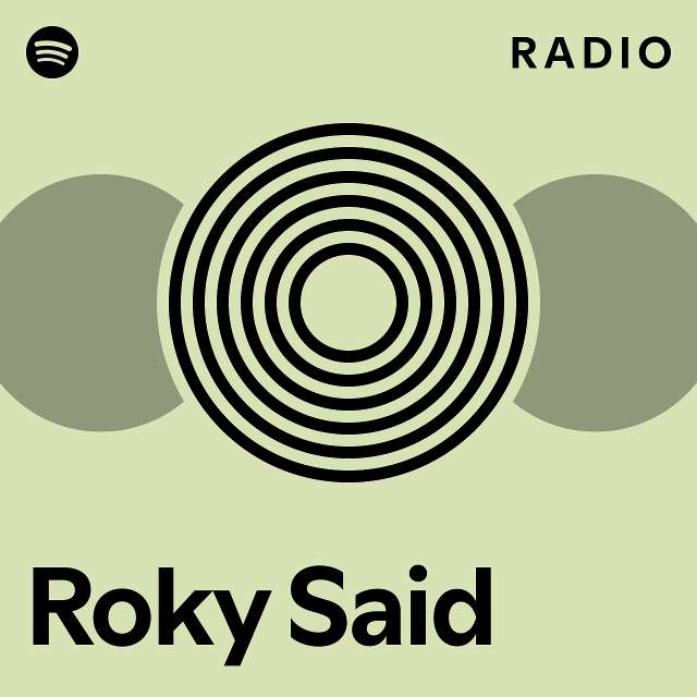 Roky Said Radio - playlist by Spotify | Spotify