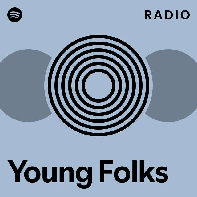 Young Folks Radio - playlist by Spotify | Spotify