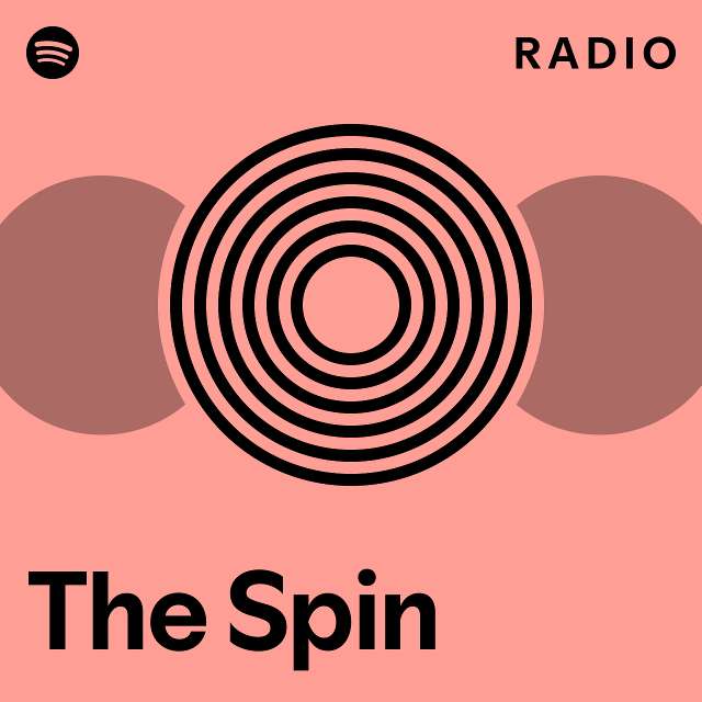 The Spin Radio - playlist by Spotify | Spotify