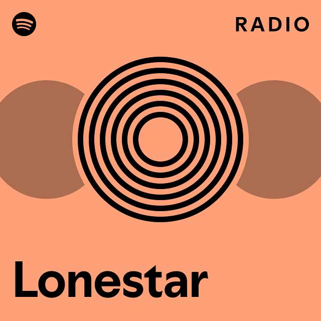 Lonestar Radio - playlist by Spotify | Spotify