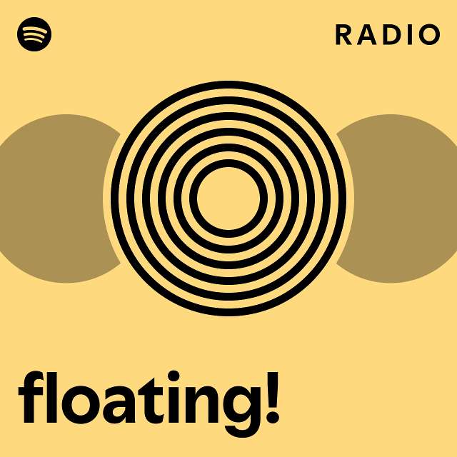 floating! Radio - playlist by Spotify | Spotify