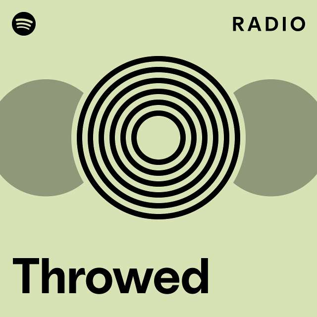 Throwed Radio - playlist by Spotify | Spotify