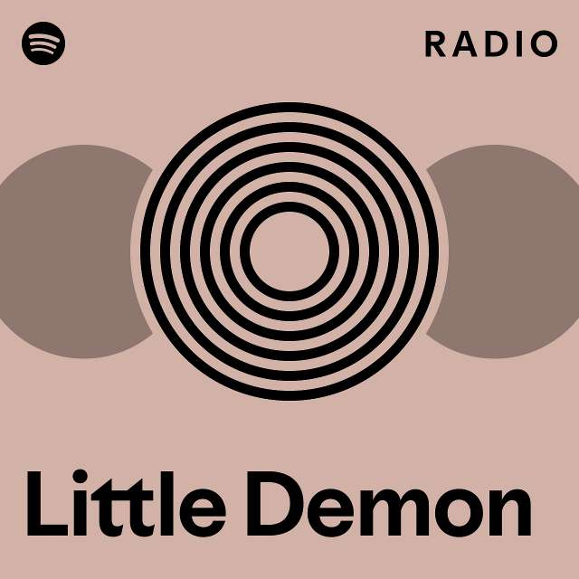 Little Demon Radio - playlist by Spotify | Spotify