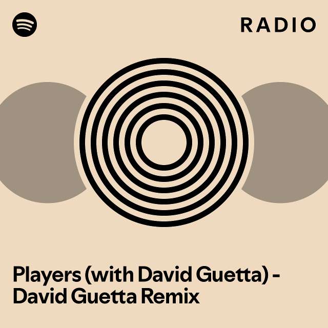 Players (with David Guetta) - David Guetta Remix Radio - playlist by ...