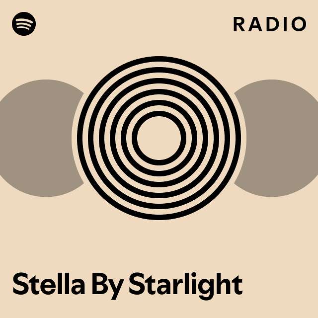 Stella By Starlight Radio - playlist by Spotify | Spotify