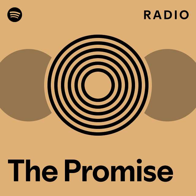 The Promise Radio - playlist by Spotify | Spotify