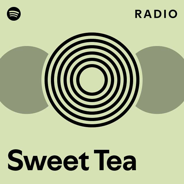 Sweet Tea Radio - playlist by Spotify | Spotify