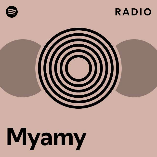 Myamy Radio - playlist by Spotify | Spotify