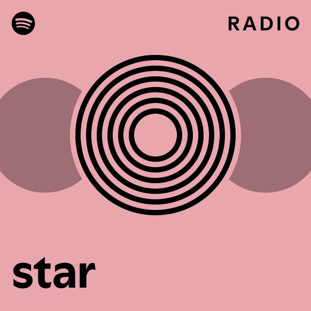 star Radio - playlist by Spotify | Spotify