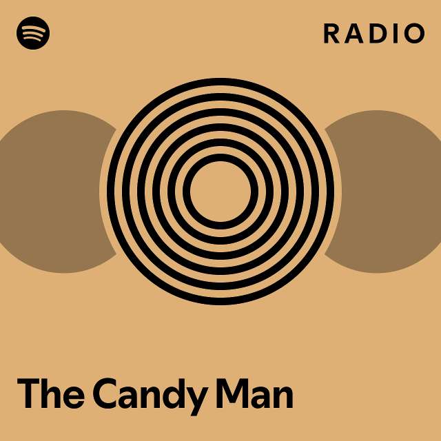 The Candy Man Radio - playlist by Spotify | Spotify