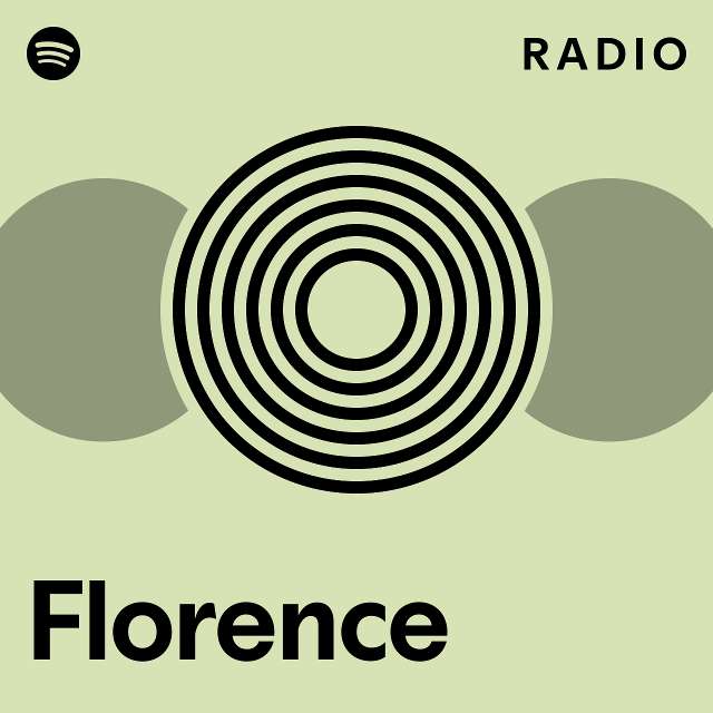 Florence Radio - playlist by Spotify | Spotify