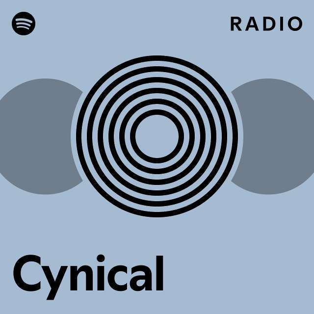 Cynical Radio - playlist by Spotify | Spotify