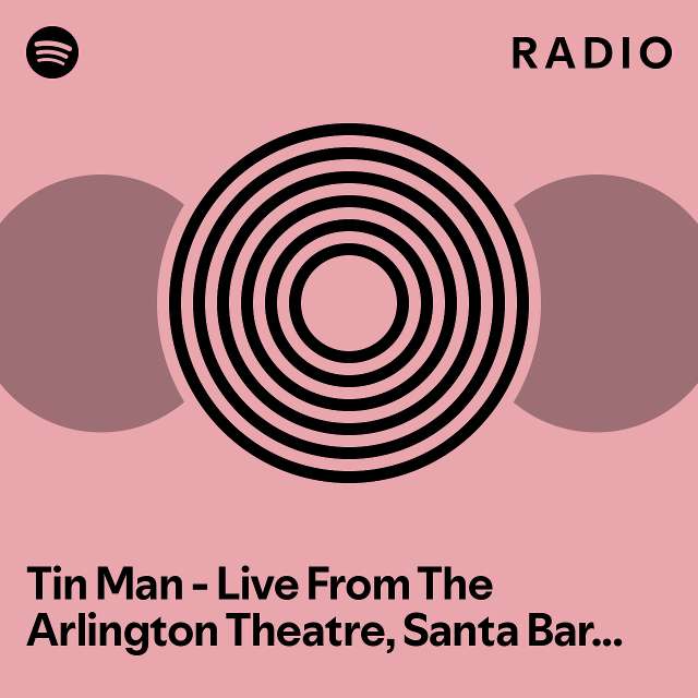 Tin Man - Live From The Arlington Theatre, Santa Barbara, U.S.A./1985 ...