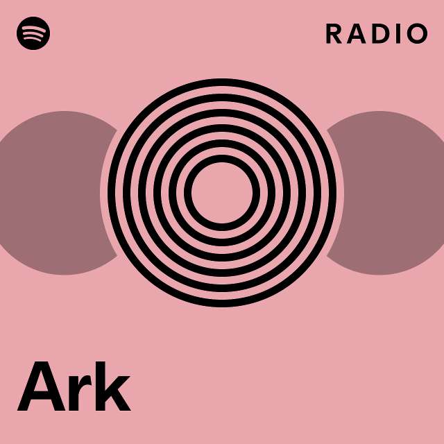Ark Radio - playlist by Spotify | Spotify