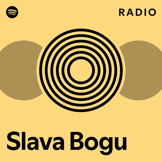 Slava Bogu Radio - playlist by Spotify | Spotify