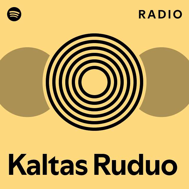 Kaltas Ruduo Radio - playlist by Spotify | Spotify
