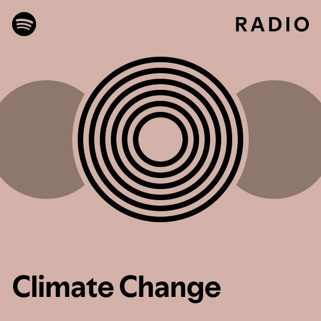 Climate Change Radio - playlist by Spotify | Spotify