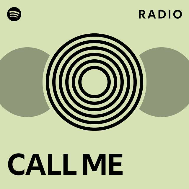 CALL ME Radio - playlist by Spotify | Spotify