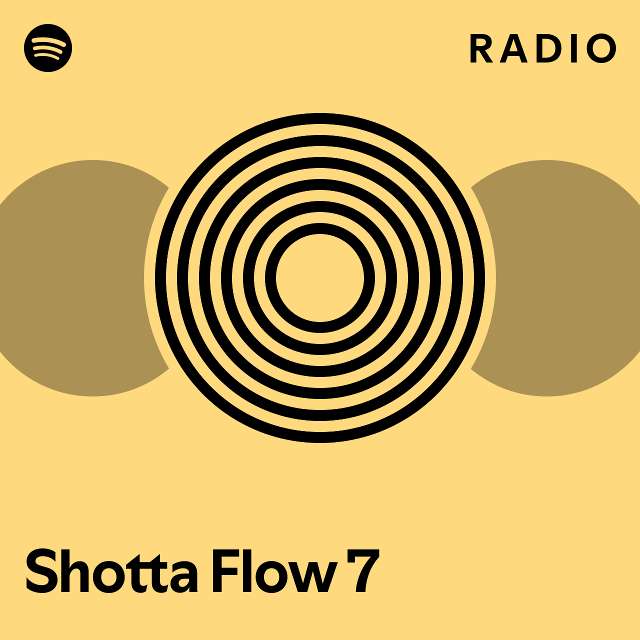 Shotta Flow 7 Radio - playlist by Spotify | Spotify