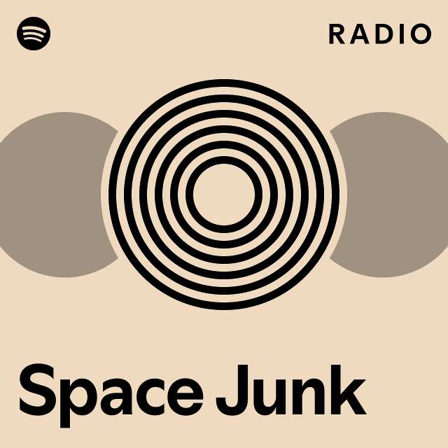 Space Junk Radio - playlist by Spotify | Spotify