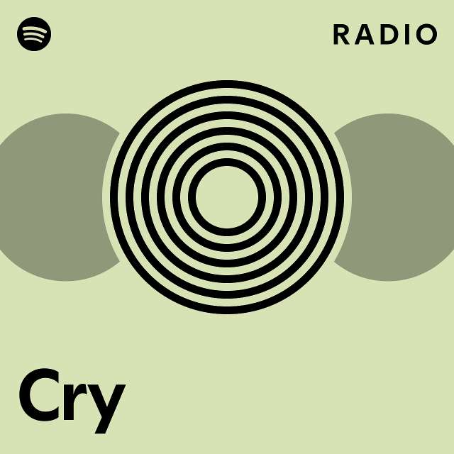 Cry Radio - playlist by Spotify | Spotify