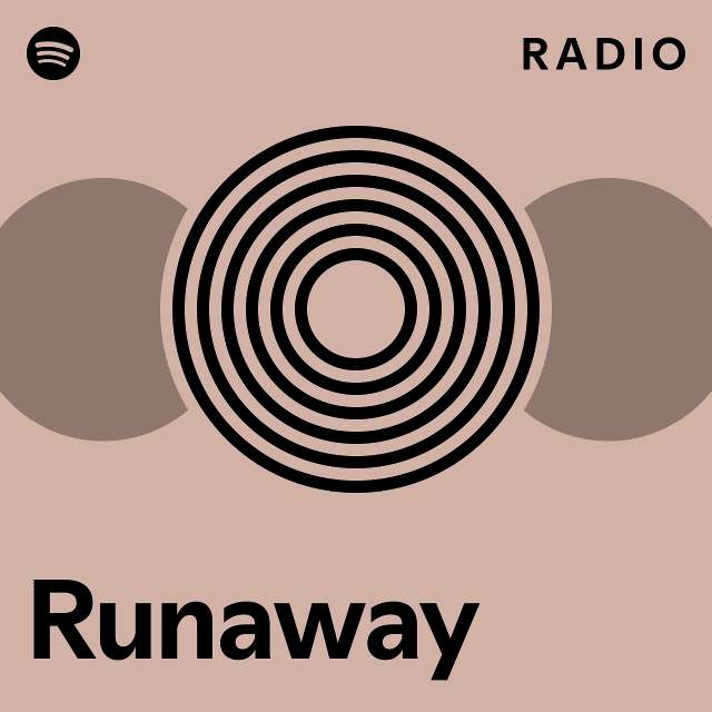 Runaway Radio - playlist by Spotify | Spotify