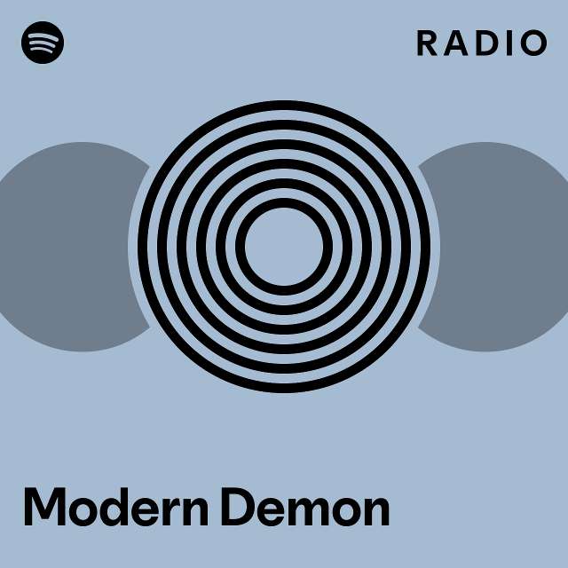 Modern Demon Radio - playlist by Spotify | Spotify