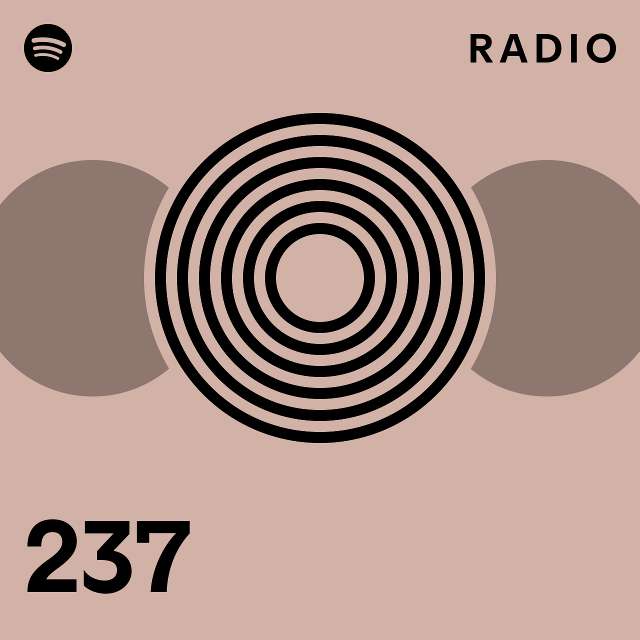 237 Radio - playlist by Spotify | Spotify