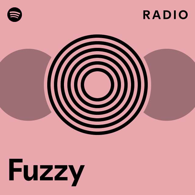 Fuzzy Radio - playlist by Spotify | Spotify