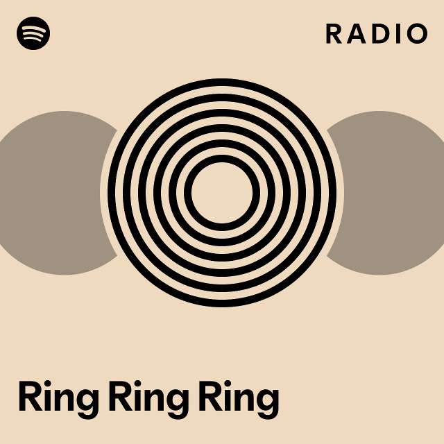 Ring Ring Ring Radio - playlist by Spotify | Spotify