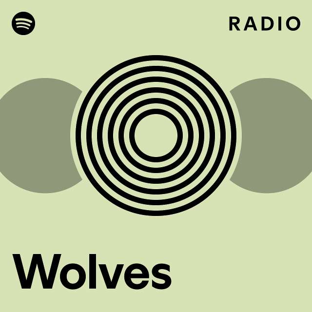 Wolves Radio - playlist by Spotify | Spotify