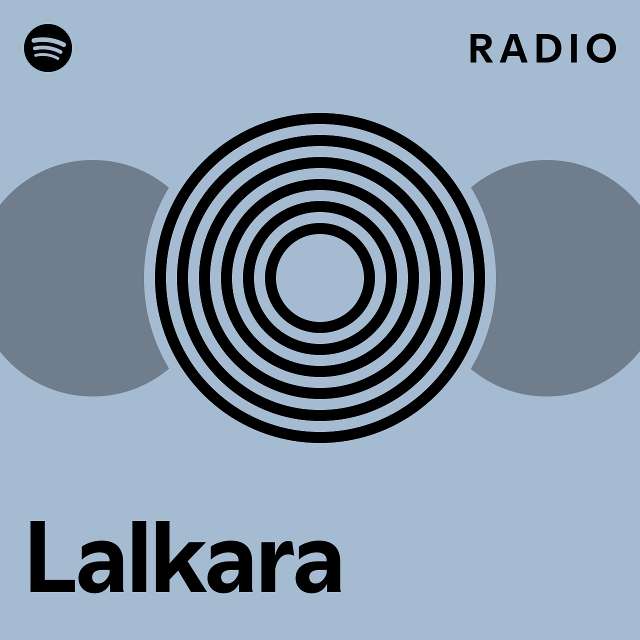 Lalkara Radio - playlist by Spotify | Spotify