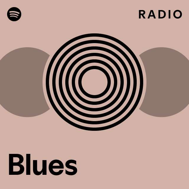 Blues Radio - playlist by Spotify | Spotify