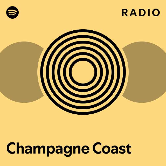 Champagne Coast Radio - playlist by Spotify | Spotify