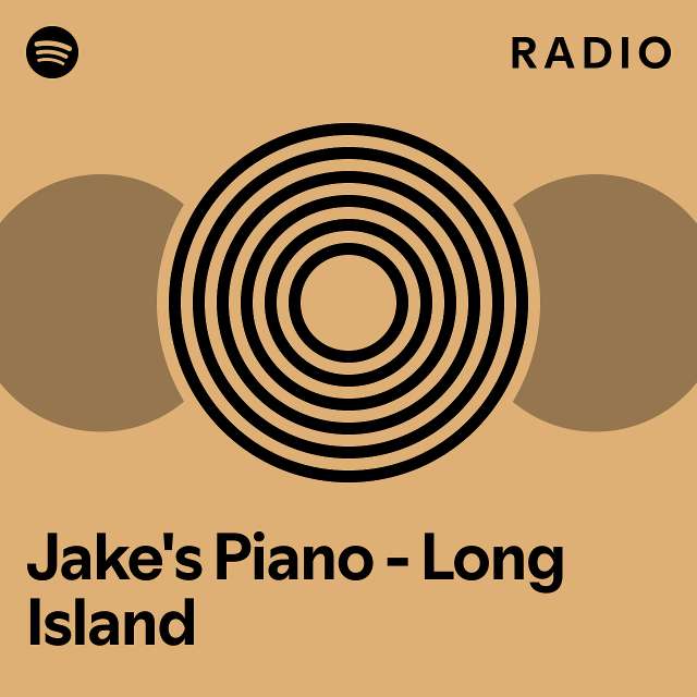 Jake's Piano - Long Island Radio - playlist by Spotify | Spotify