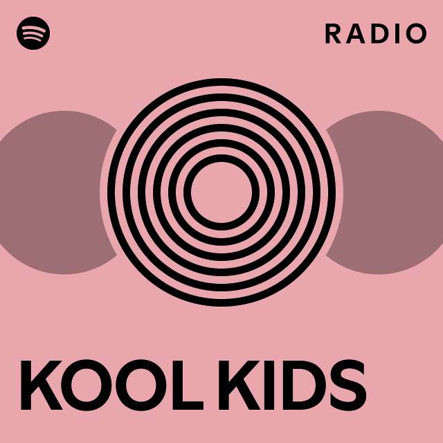 KOOL KIDS Radio - playlist by Spotify | Spotify