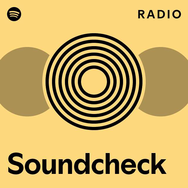 Soundcheck Radio - playlist by Spotify | Spotify