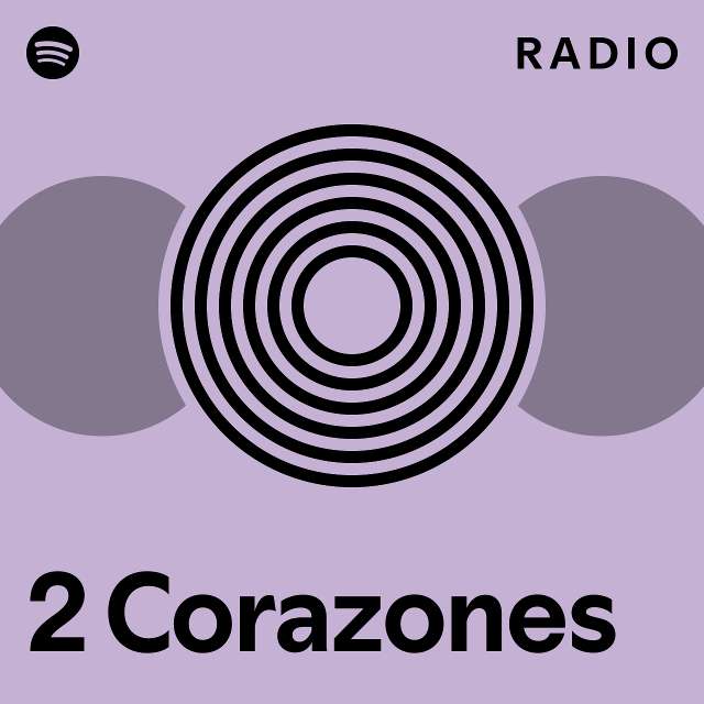 2 Corazones Radio - playlist by Spotify | Spotify