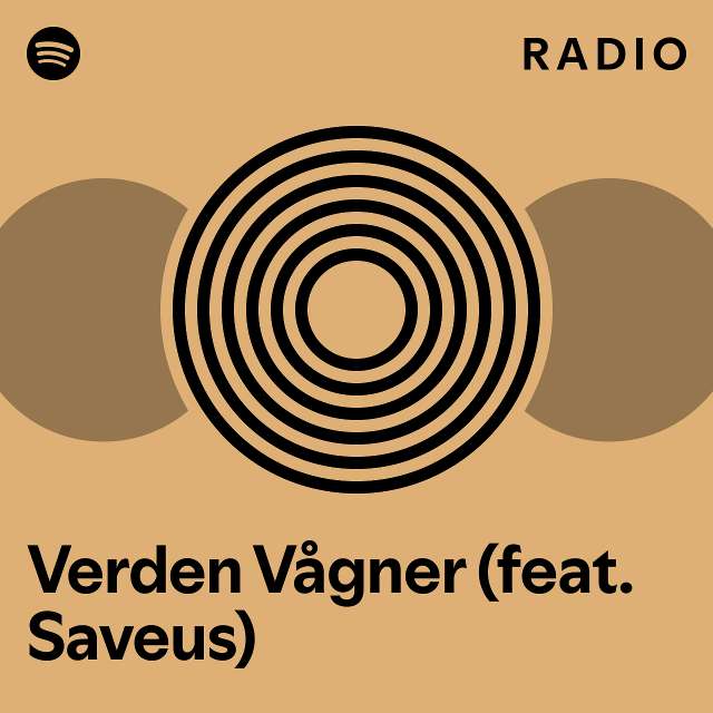 Verden Vågner (feat. Saveus) Radio - playlist by Spotify | Spotify
